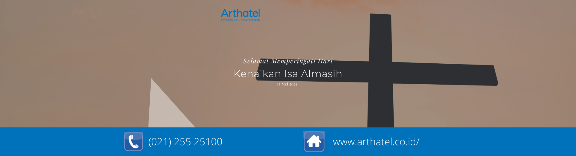 Selamat Hari Raya Kenaikan Isa Al-Masih - Artha Telekomindo